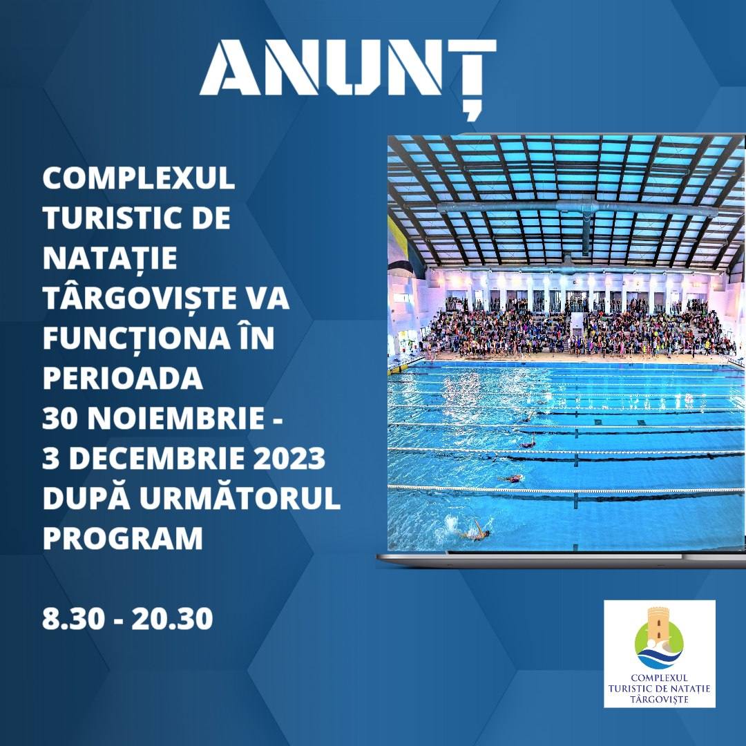 Complexul Turistic de Natație Târgoviște va funcționa și în Minivacanța ...